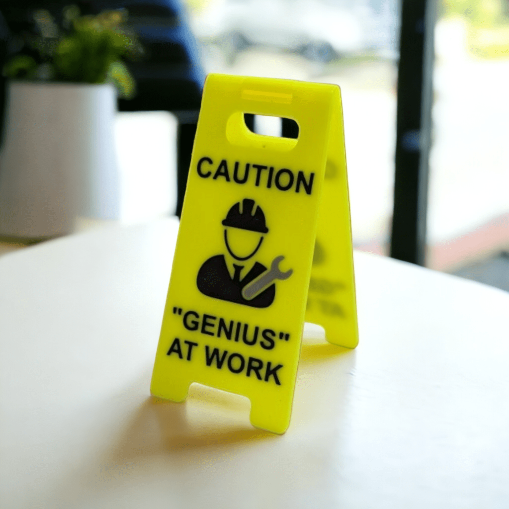 Novelty Joke Desk A Frame Sign “Caution, Genius at Work” – SRB Designs
